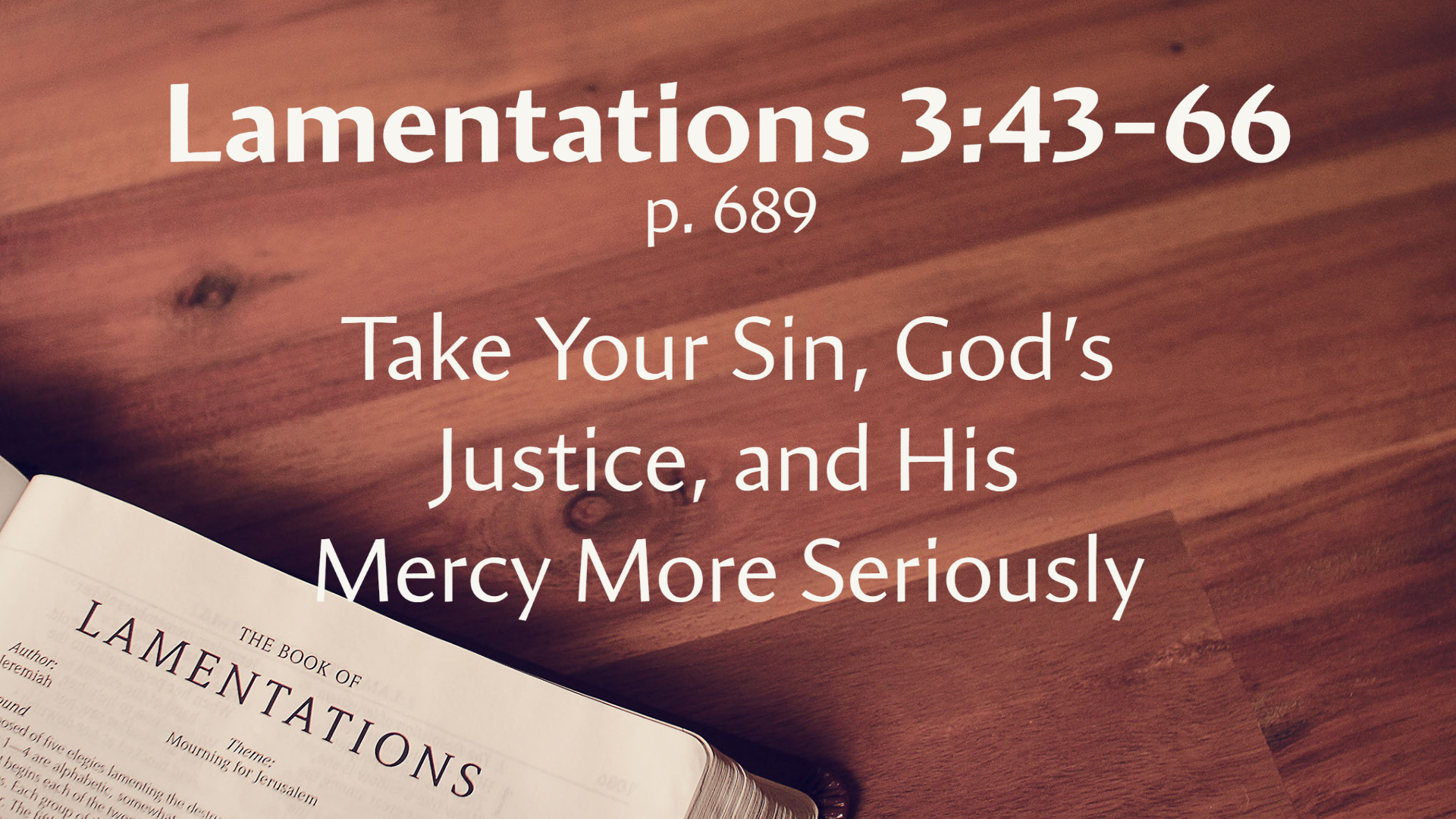 Take Your Sin, God’s Justice, and God’s Mercy More Seriously | Stone ...