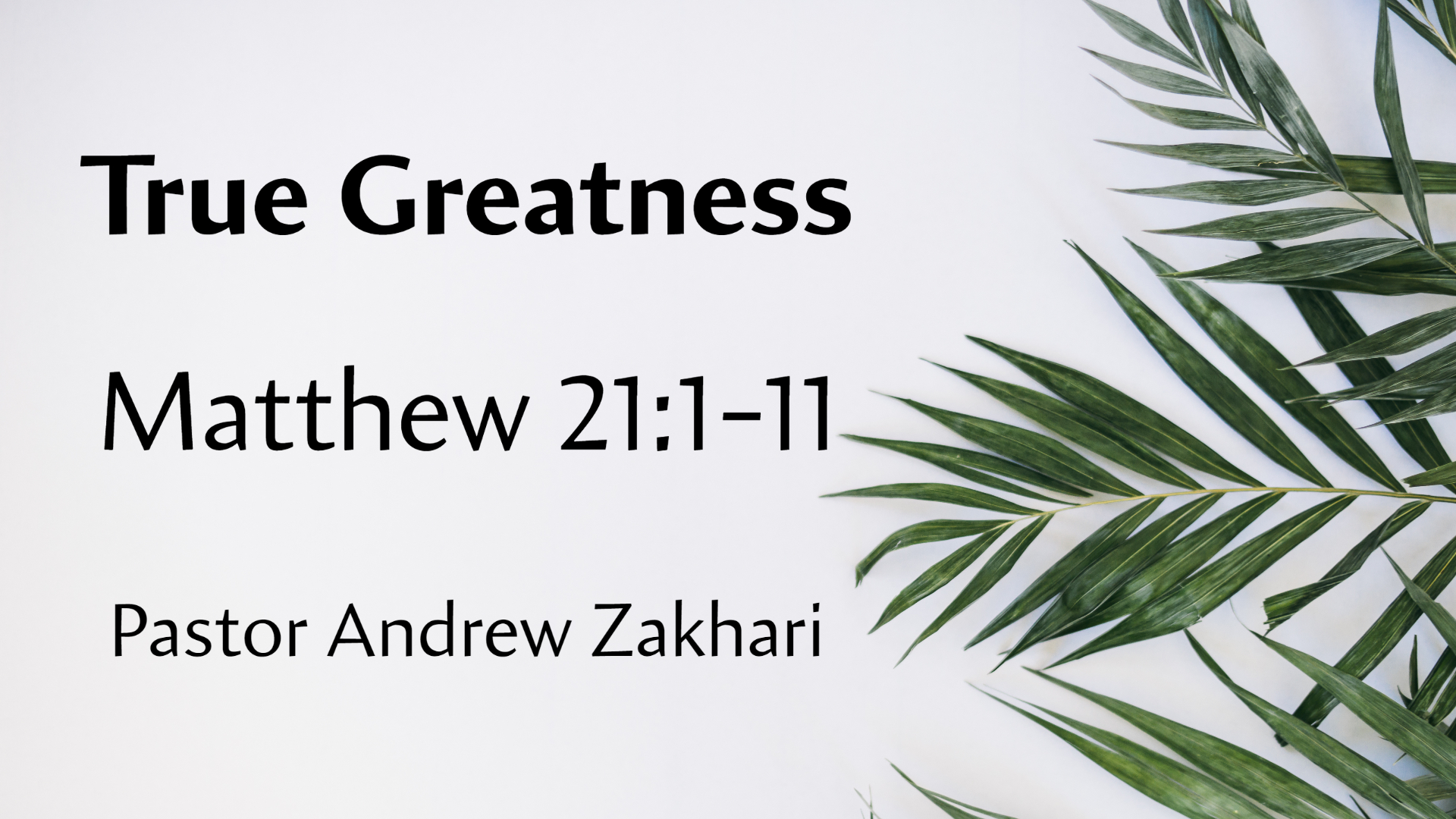 True Greatness | Stone Hill Church of Princeton