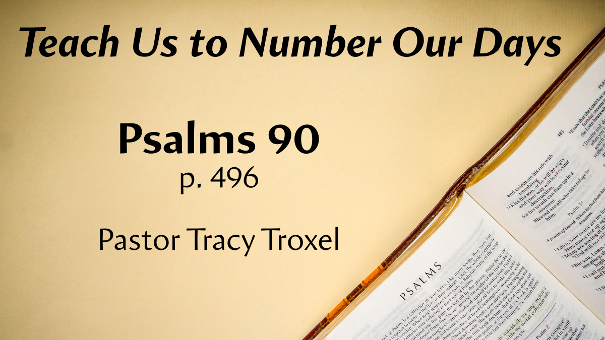 Teach Us To Number Our Days | Stone Hill Church of Princeton