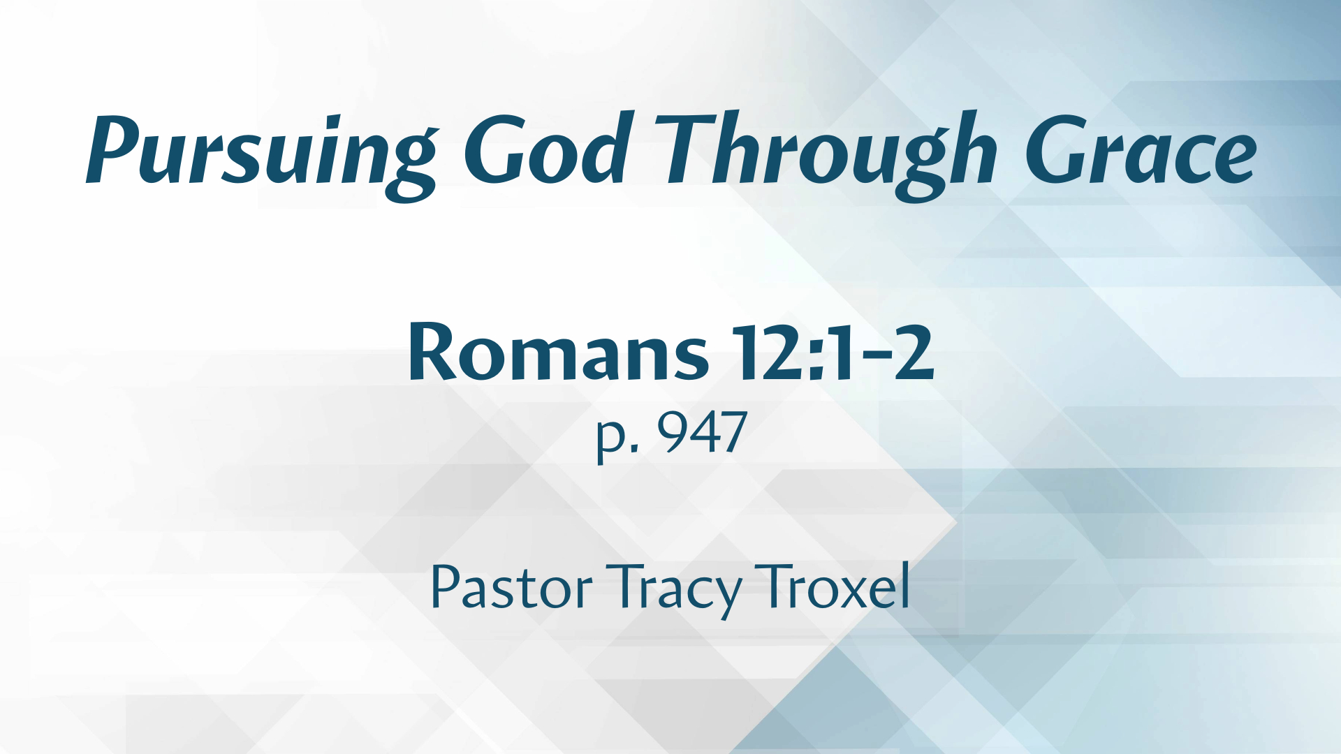 Pursuing God Through Grace | Stone Hill Church of Princeton