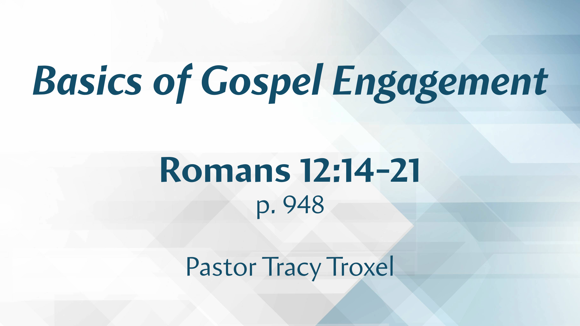 Basics of Gospel Engagement | Stone Hill Church of Princeton