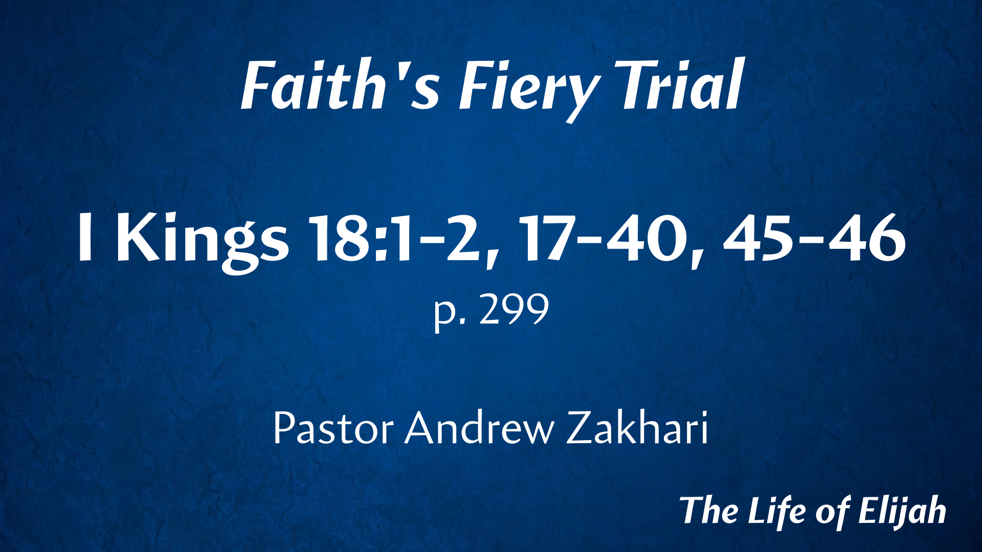 Faith's Fiery Trial | Stone Hill Church of Princeton